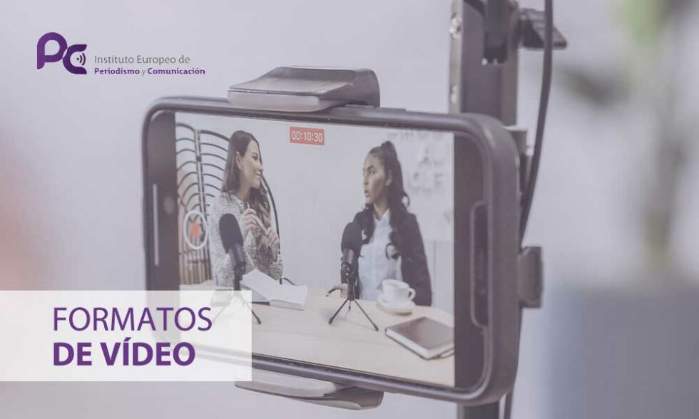 Formatos de vídeo que debes conocer - IE Periodismo y Comunicación