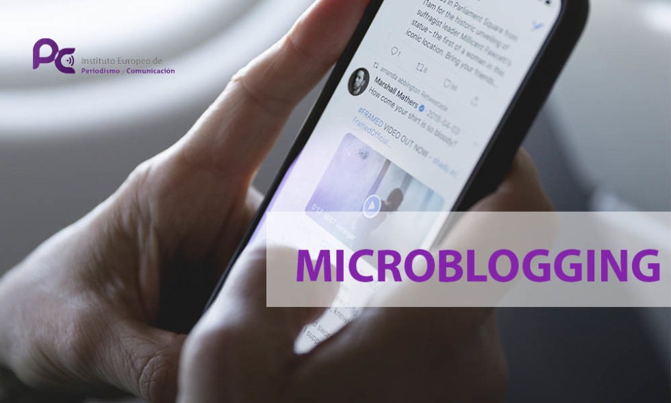 Microblogging: ¿qué es? - IE Periodismo y Comunicación